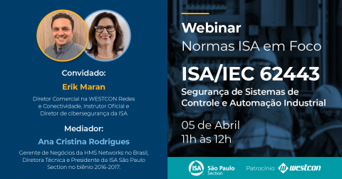 Webinar – Normas ISA em Foco – ISA/IEC 62443 (ISA-99): Segurança de ...